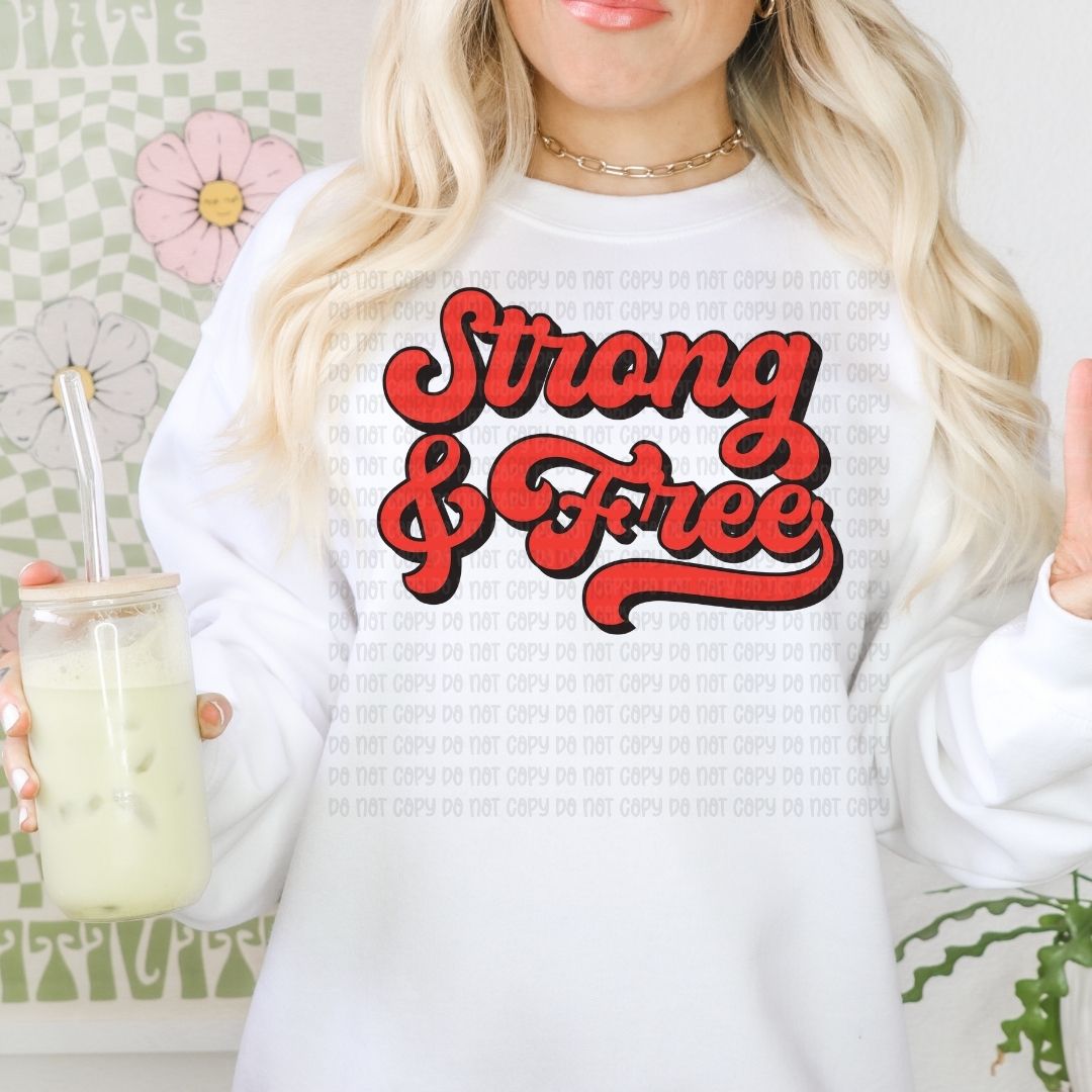 Strong & Free - DTF – Eh Okay Transfers